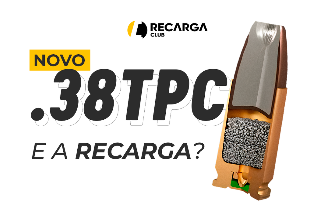 E a Recarga do Calibre 38 TPC? – Recarga Club